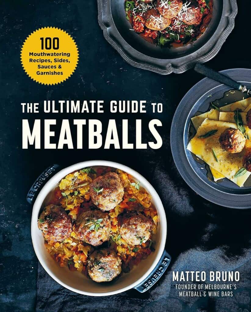 Ultimate Guide to Meatballs • C H E W I N G T H E F A T